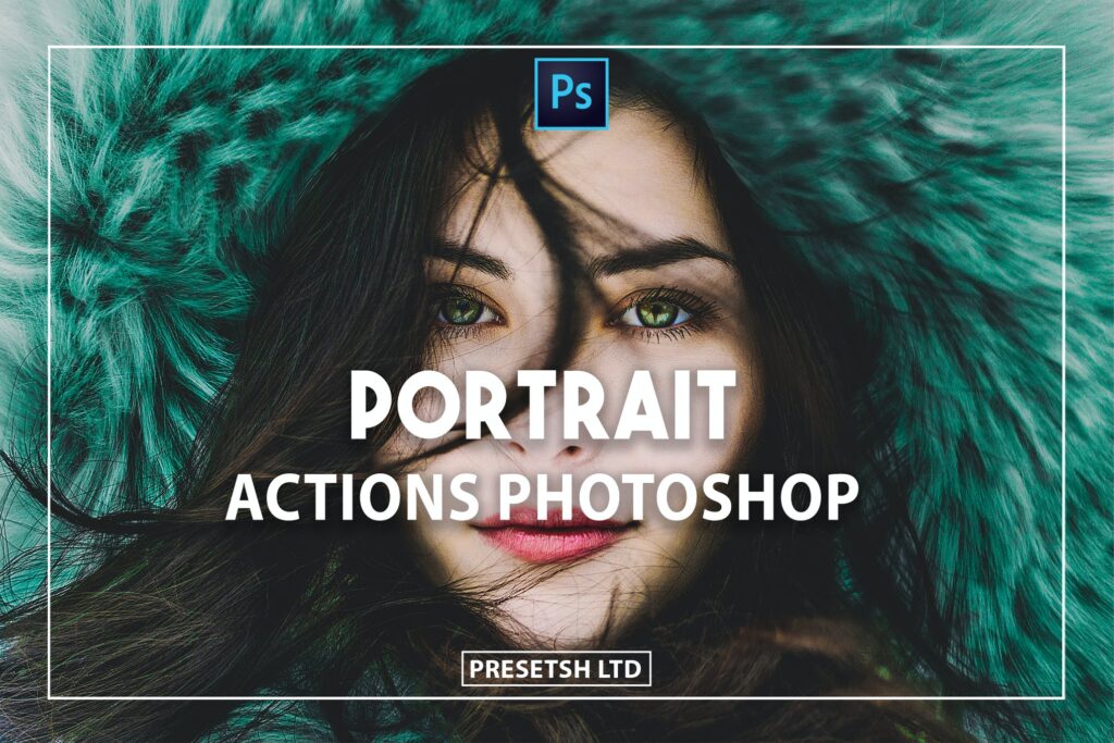 60+ Best Portrait Photoshop Actions & Effects | Design Shack