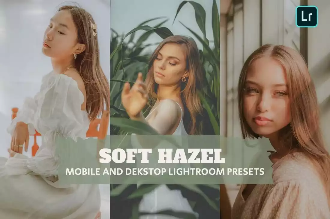 Soft Hazel Professional Lightroom Presets | Design Shack