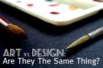 Art vs. Design: Are They the Same Thing? | Design Shack