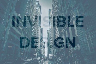 10 Reasons Why the Best Design Is Invisible | Design Shack