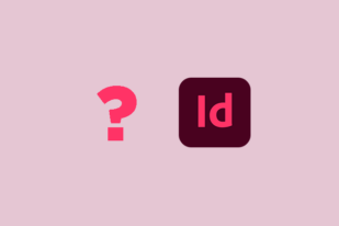 What Is InDesign (+ What Is InDesign Used For?) | Design Shack